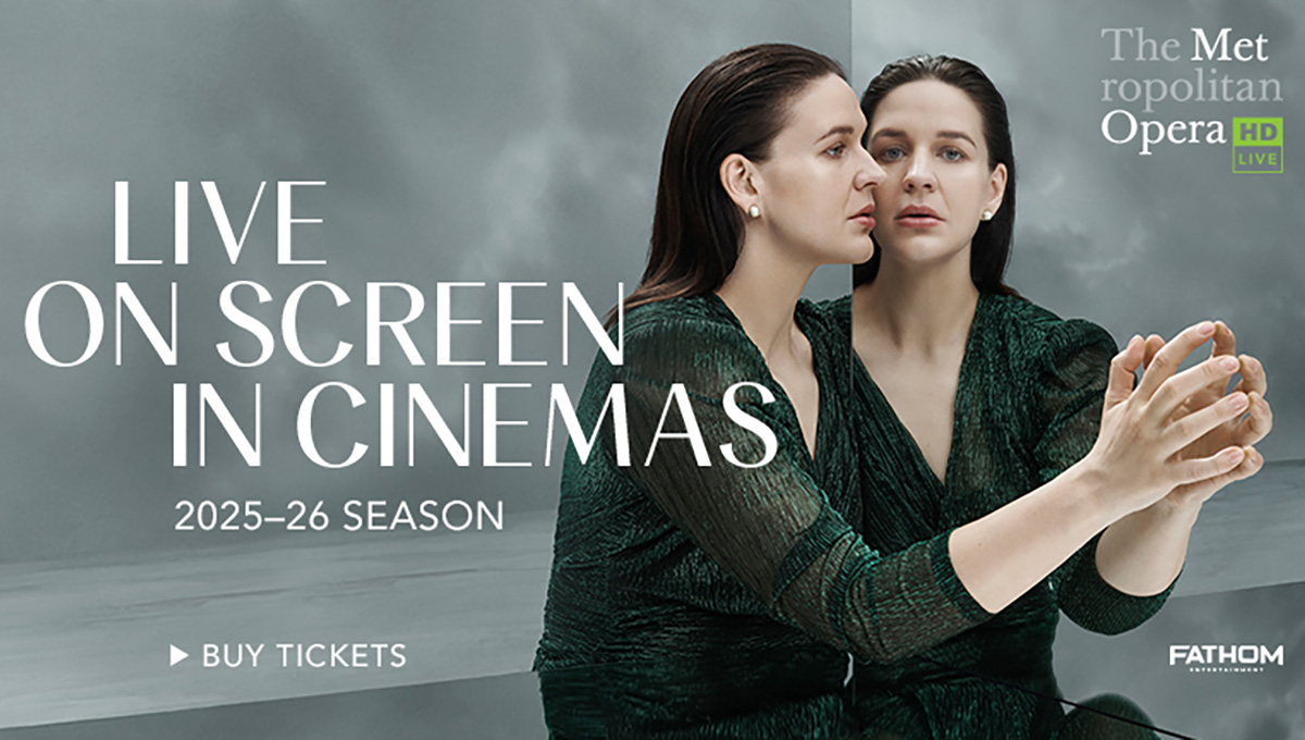 Metropolitan Opera Live in HD Series | Showcase Cinemas - US — Showcase ...