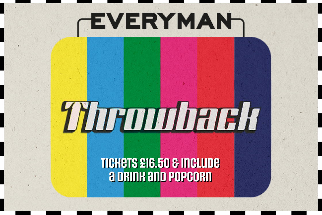 Throwback Season - Everyman Cinema