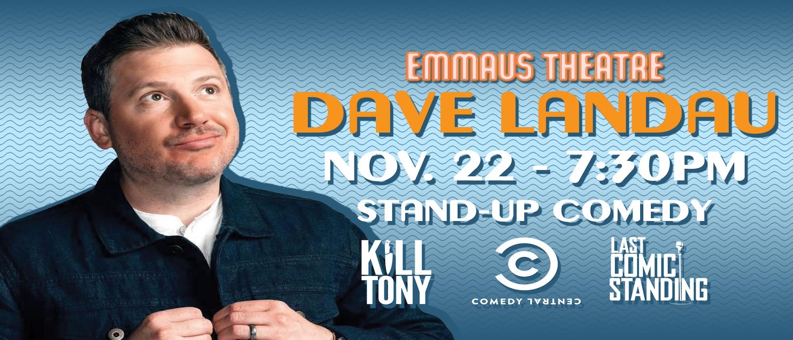 Dave Landau Live at Emmaus Theatre - Emmaus Theatre