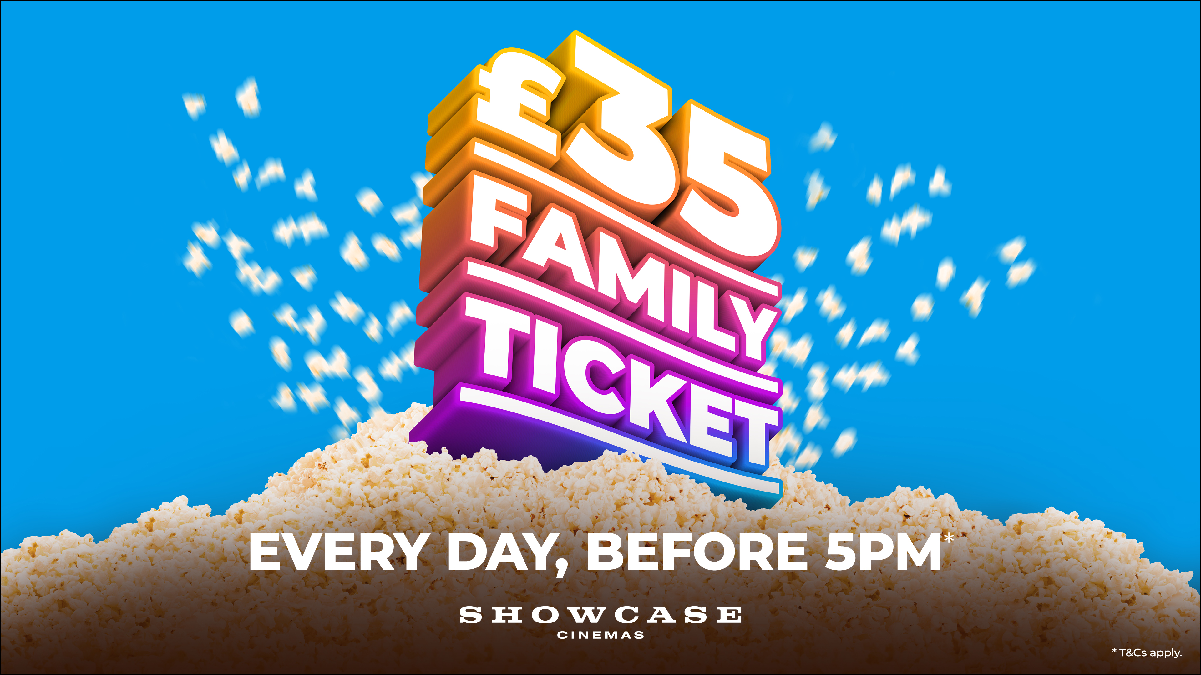 £35 Family Ticket! — Showcase Cinemas - UK